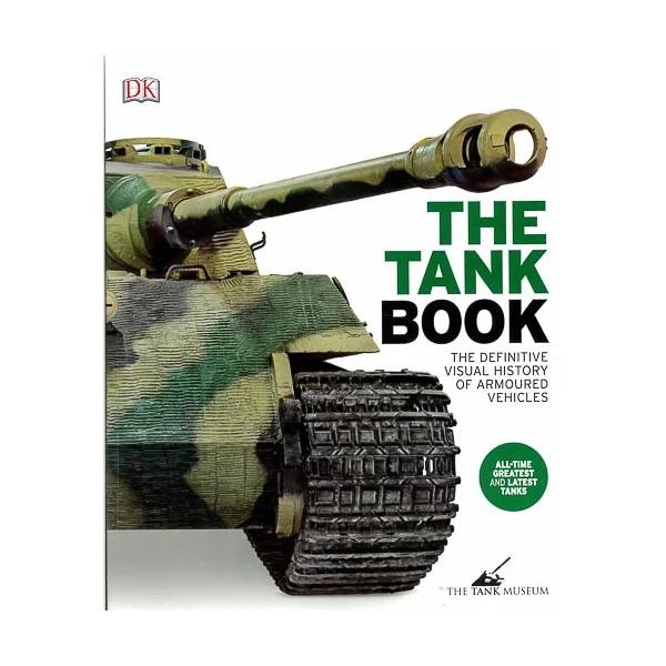 Tank Book: The Definitive Visual History - Scorpio Books