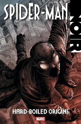 Spider-Man Noir: Hard-Boiled Origins - Scorpio Books