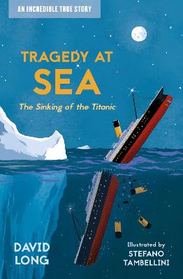 Tragedy at Sea: The Sinking of the Titanic - Scorpio Books